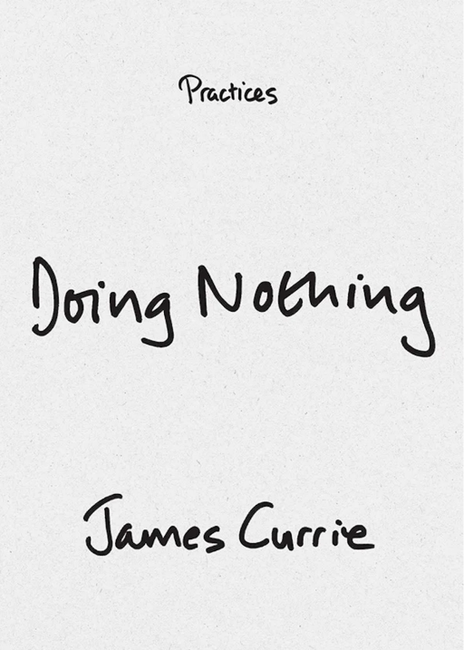 Professor James Currie releases new book "Doing Nothing" - College of ...